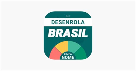 ‎desenrola Brasil Limpa Nome On The App Store