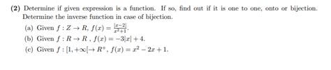 Solved Determine If Given Expression Is A Function If Chegg