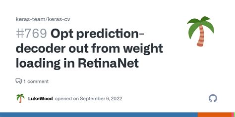 Opt Prediction Decoder Out From Weight Loading In Retinanet · Issue