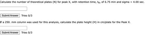 Solved Calculate The Number Of Theoretical Plates N For Chegg Com