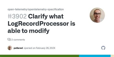 Clarify What Logrecordprocessor Is Able To Modify · Issue 3902 · Open