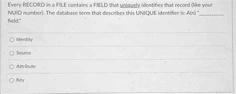 solved every record in a file contains a field that uniquely