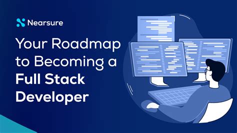Your Roadmap To Becoming A Full Stack Developer