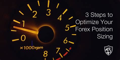 3 steps to optimize your forex position sizing trading heroes