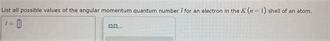 Answered List All Possible Values Of The Angular Momentum Quantum