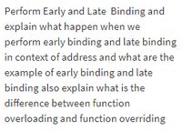 Answered Perform Early And Late Binding And Bartleby