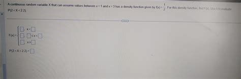 Solved A Continuous Random Variable X That Can Assume Values Chegg