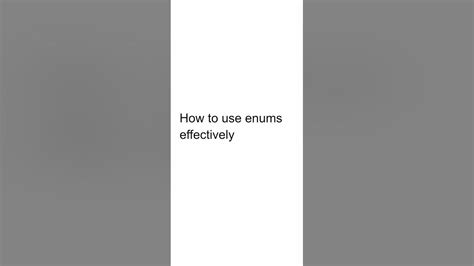 Using Enums Effectively Youtube