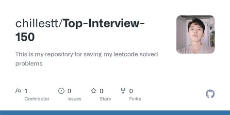 Github Chillestttop Interview 150 This Is My Repository For Saving