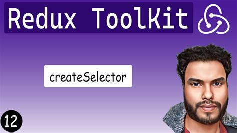 Redux Toolkit Tutorial 12 Createselector Memoize Selectors Youtube