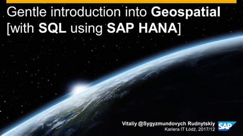Gentle Introduction Into Geospatial Using Sql In Sap Hana Pdf