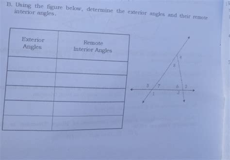 Solved B Using The Figure Below Determine The Exterior Angles And Their Remote Interior