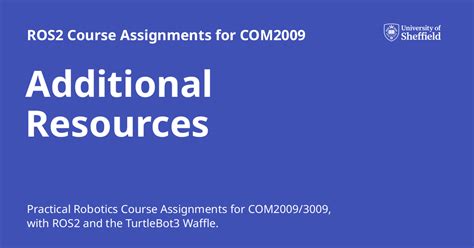 additional resources ros2 course assignments for com2009