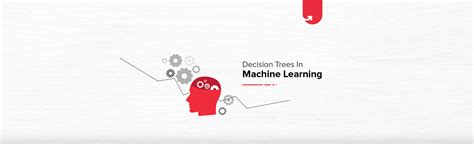 Decision Trees In Machine Learning Functions Classification Pros Cons UpGrad Blog