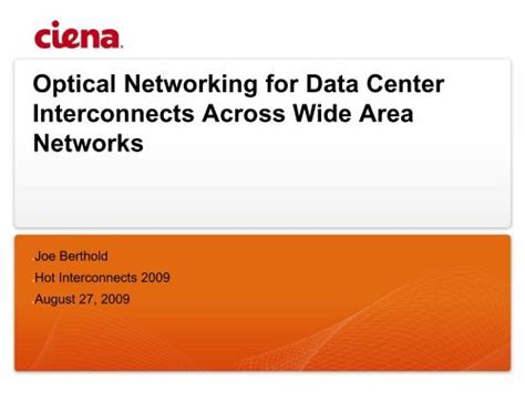 Optical Networking For Data Center Interconnects Hot Interconnects
