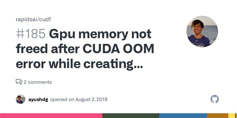 Gpu Memory Not Freed After CUDA OOM Error While Creating Large Dataframes Issue