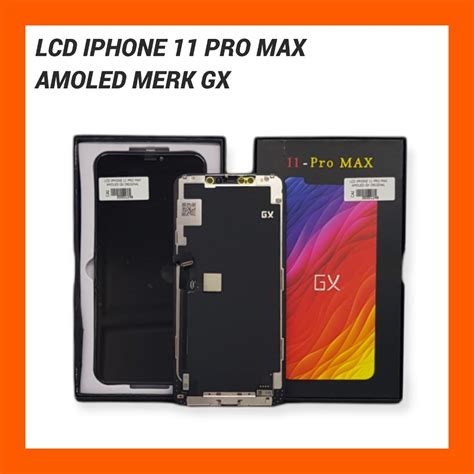 Jual LCD TOUCHSCREEN IP 11 PRO MAX AMOLED MERK GX Shopee Indonesia