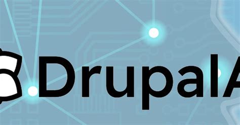 New Possibilities With Drupal And Artificial Intelligence Ai