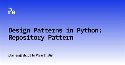 Design Patterns In Python Repository Pattern