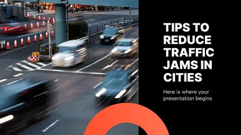 Tips To Reduce Traffic Jams In Cities Presentation