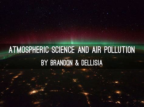 Atmospheric Science And Air Pollution By Official