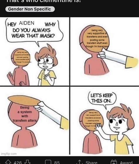 If Ur Afab U Cant Be Transfem Idc If Ur A System The Body Has A Gender R Truscum