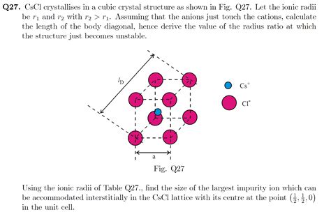 Solved By An Expert Q27 Cscl ﻿crystallises In ﻿a Cubic Crystal Structure