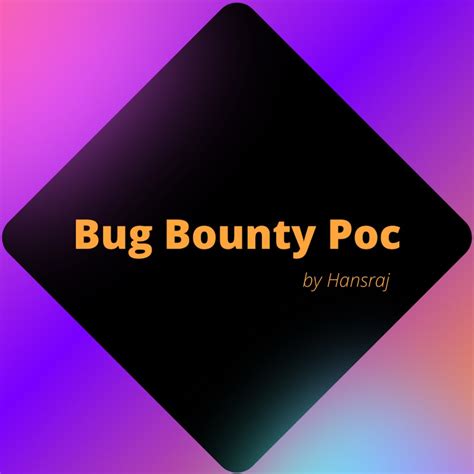 Bug Bounty Poc Youtube