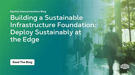 Building A Sustainable Infrastructure Foundation Deploy Sustainably At The Edge