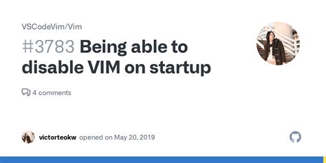 Being Able To Disable Vim On Startup · Issue 3783 · Vscodevimvim · Github