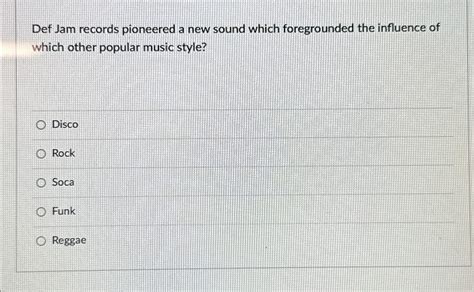 Solved Def Jam Records Pioneered A New Sound Which