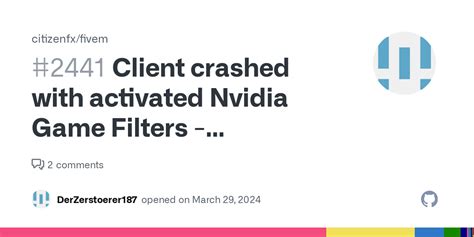 Client Crashed With Activated Nvidia Game Filters 0xc0000005 · Issue