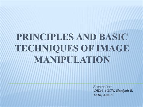 Ppt Principles And Basic Techniques Of Image Manipulation