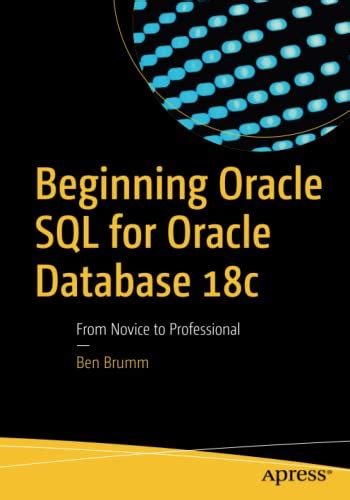 Amazon Com Beginning Oracle Sql For Oracle Database C From Novice To Professional