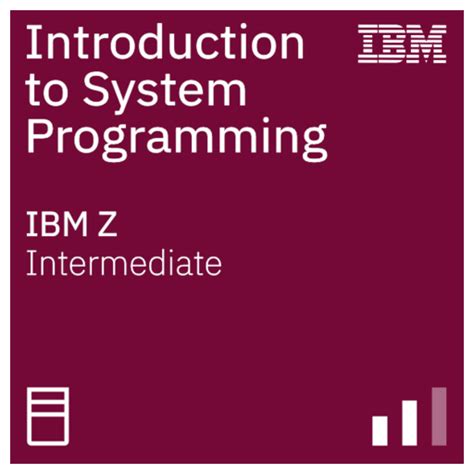Introduction To System Programming On IBM Z Credly