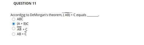 solved question 11 according to demorgan s theorem ab c