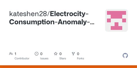 Github Kateshen28electrocity Consumption Anomaly Detection
