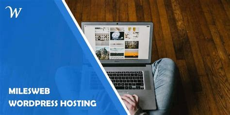 Milesweb Wordpress Hosting Free Domain Ssl And More Wp Newsify