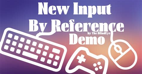 New Input By Reference Demo Input Management Unity Asset Store