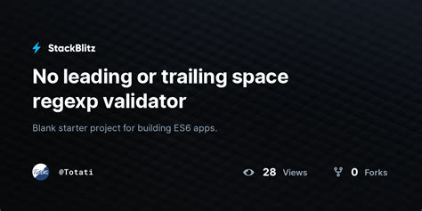 no leading or trailing space regexp validator stackblitz