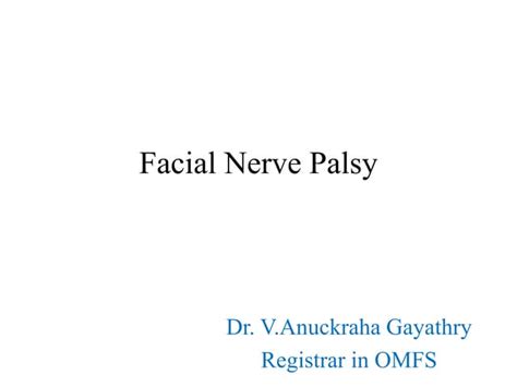Facial Nerve Palsy Pptx