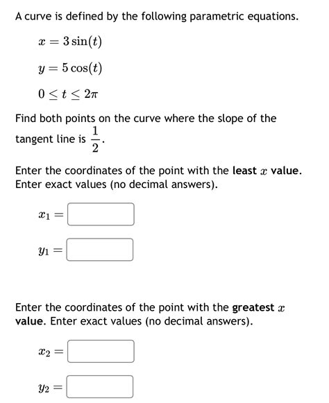 Solved A Curve Is Defined By The Following Parametric