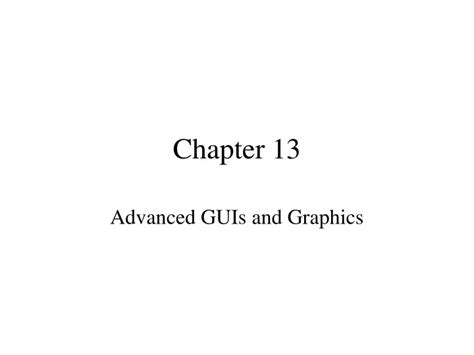 PPT - Advanced GUIs and Graphics in Java PowerPoint Presentation, free ...