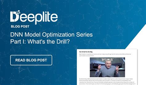dnn model optimization series part i what s the drill