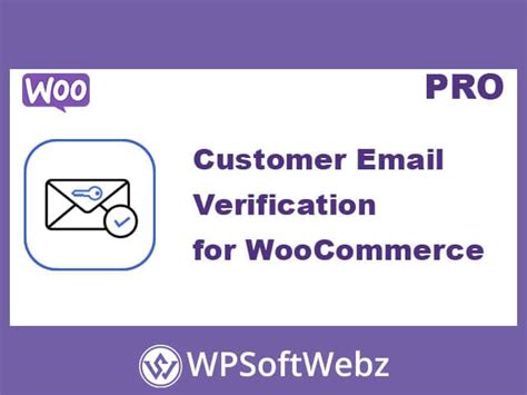 Customer Email Verification Extension For Woocommerce Latest Version