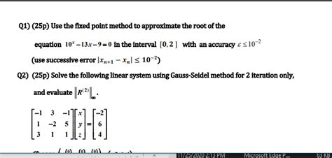 Solved Q P Use The Fixed Point Method To Approximate Chegg