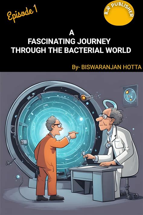 A Fascinating Journey Through The Bacterial World Microbial Chronicles Book EBook HOTTA