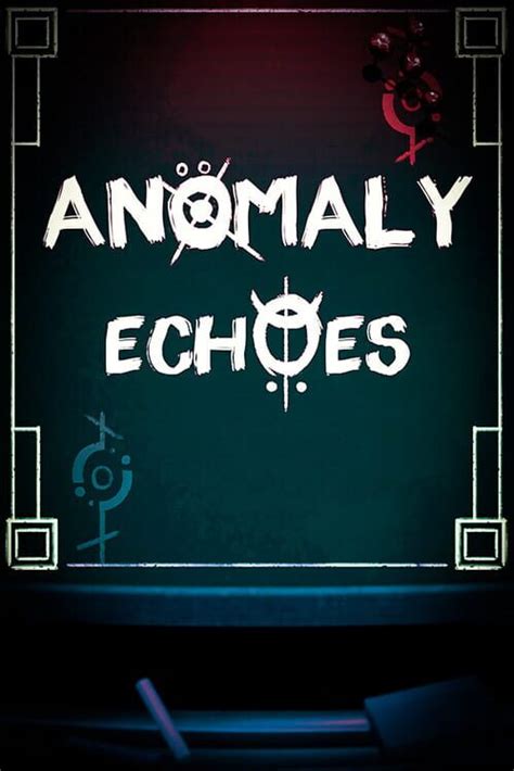 Anomaly Echoes Tbd
