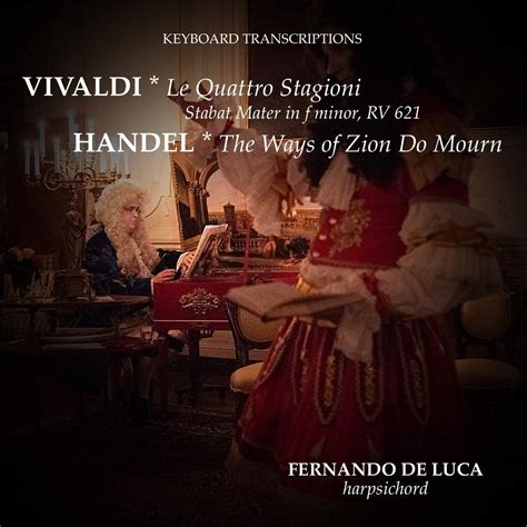 ‎keyboard Transcriptions Vivaldi And Handel Album By Fernando De Luca