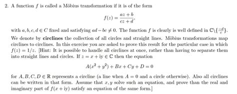 A function f is called a Möbius transformation if it is of the form f z az b cz d